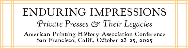 American Printing History Association - To encourage the study of ...